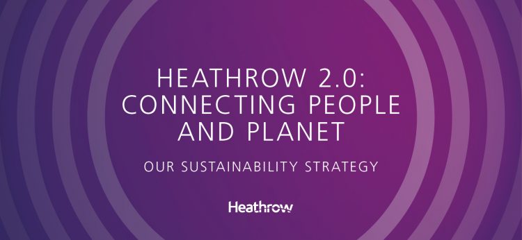 Heathrow releases refreshed sustainability strategy for decade ahead